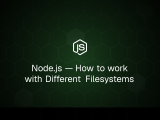 Node Js How To Work With Different Filesystems